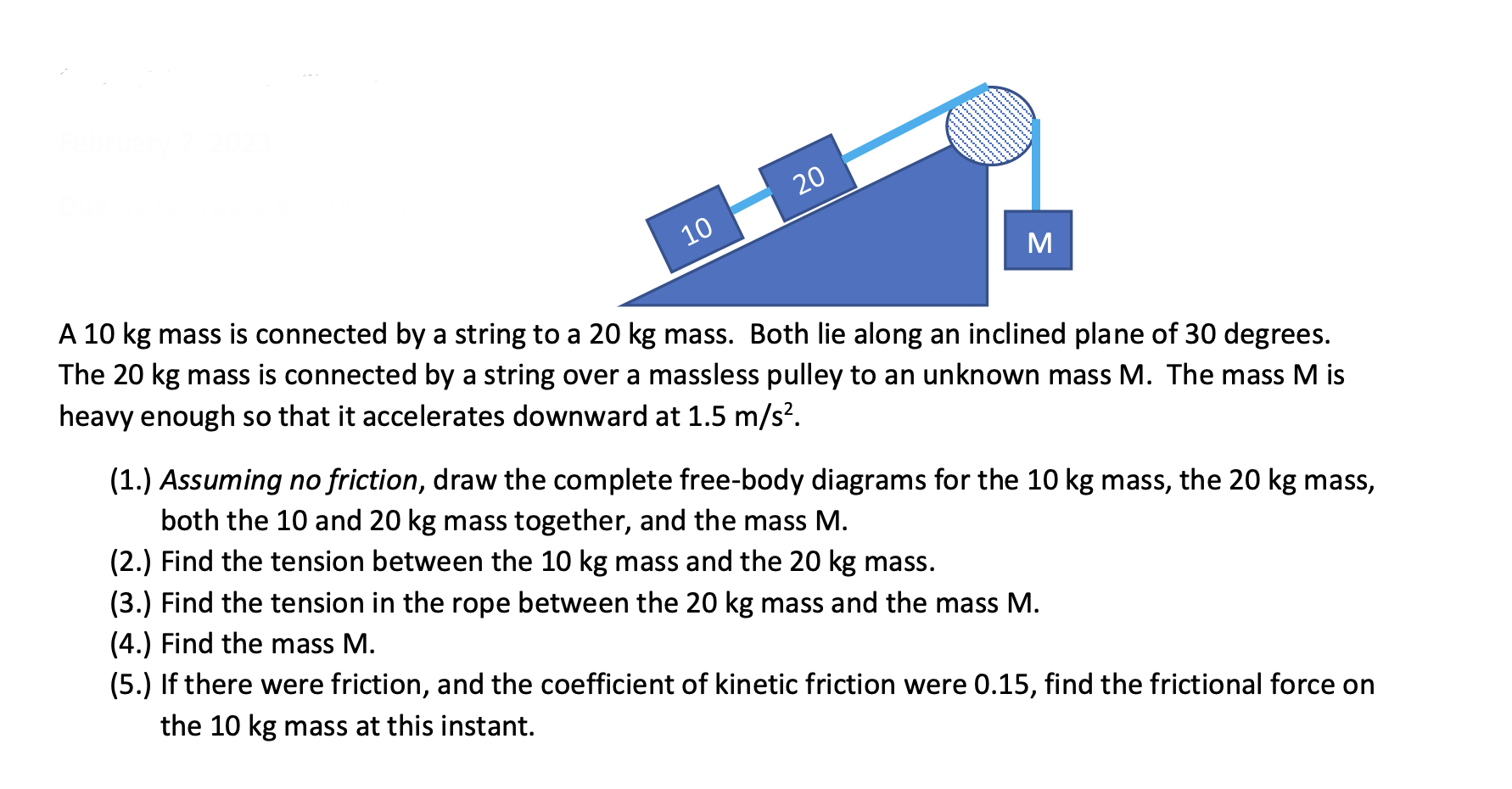 Solved A 10 kg mass is connected by a string to a 20 kg | Chegg.com