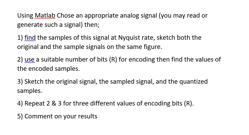 Solved Using Matlab Chose an appropriate analog signal (you | Chegg.com