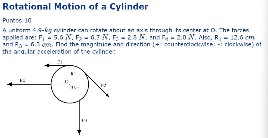 Solved Rotational Motion of a Cylinder Puntos: 10 A uniform | Chegg.com