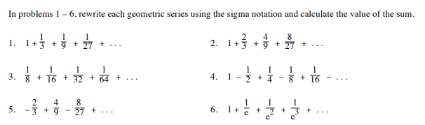 Solved In problems 1−6, rewrite each geometric series using | Chegg.com
