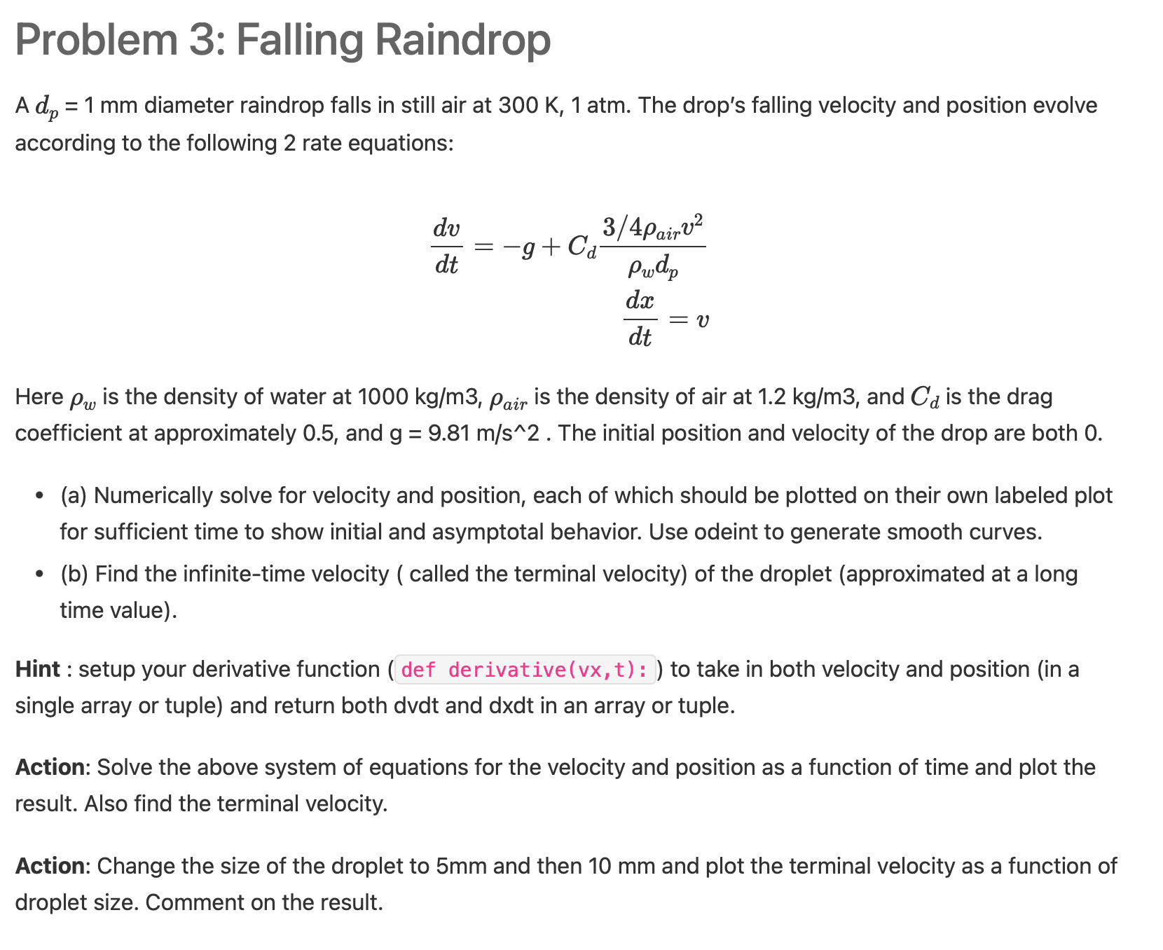 Solved A dp=1 mm diameter raindrop falls in still air at 300 | Chegg.com