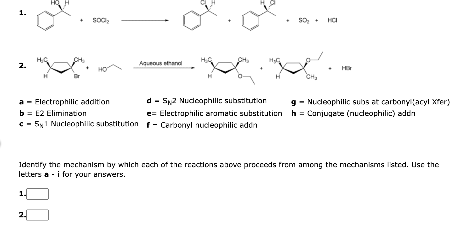 Solved 1. 2. +HBr a= Electrophilic addition d=SN2 | Chegg.com