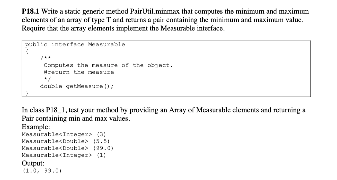 Solved P18.1 Write a static generic method PairUtil.minmax | Chegg.com