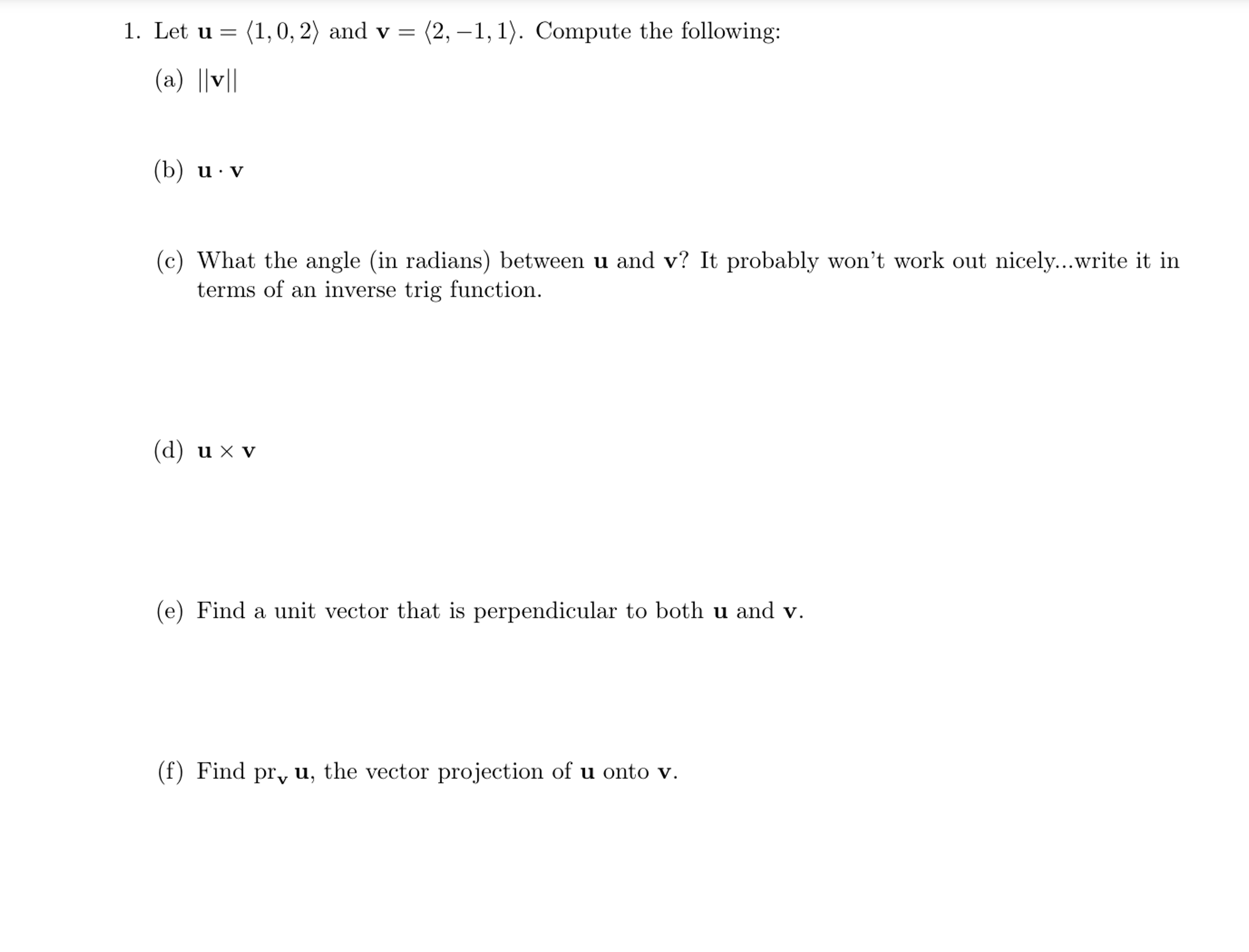 Solved Let u=(:1,0,2:) and v=(:2,-1,1:). Compute the | Chegg.com Solved Let u=(:1,0,2:) and v=(:2,-1,1:). Compute the | Chegg.com