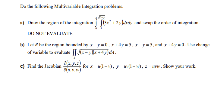 Solved Do the following Multivariable Integration problems. | Chegg.com
