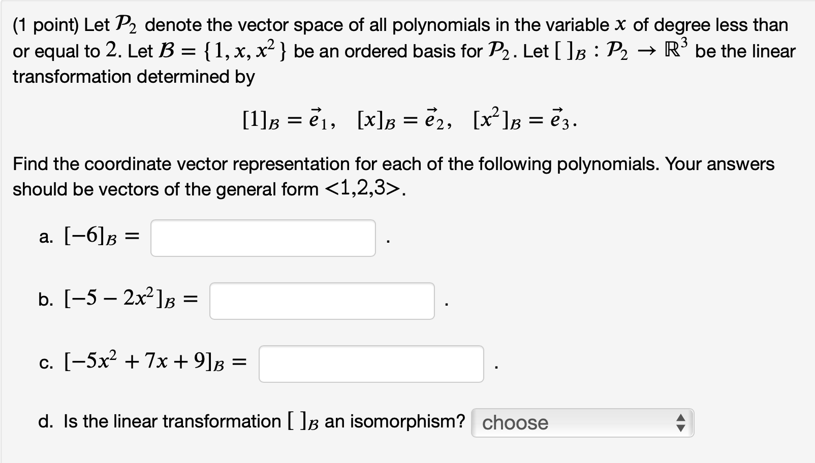 Solved (1 point) Let P2 denote the vector space of all | Chegg.com