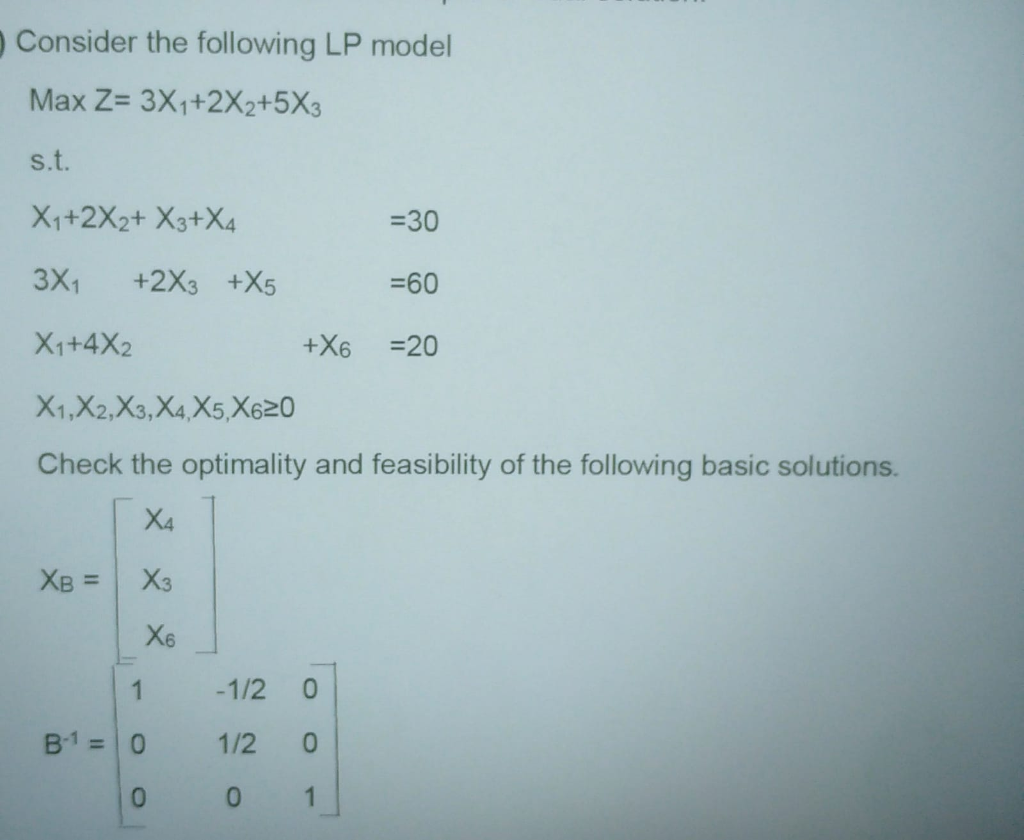 Solved Consider the following LP model Max Z= 3X1+2X2+5X3 | Chegg.com