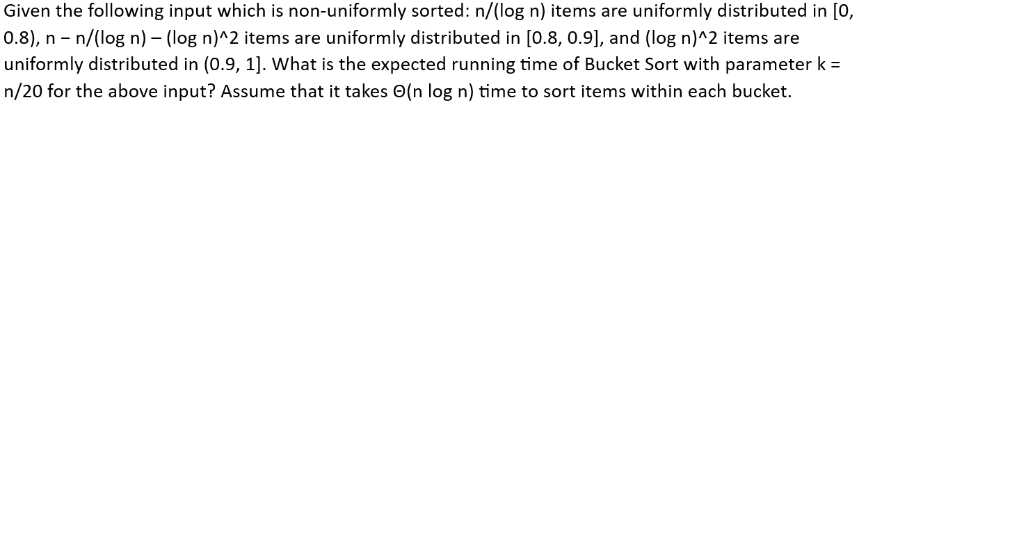 Solved Given the following input which is non-uniformly | Chegg.com