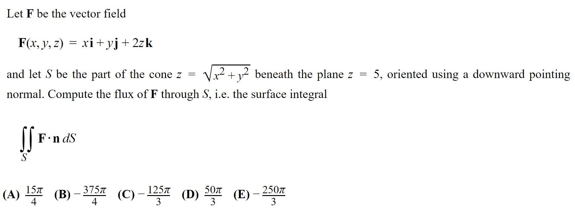 Solved Let F be the vector field F(x, y, z) = xi+yj + 2zk = | Chegg.com
