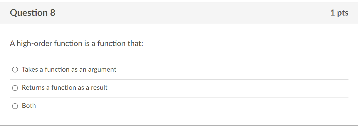 Solved Question 8 1 pts A high-order function is a function | Chegg.com