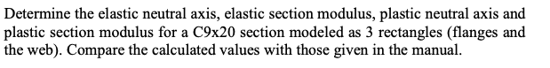 Solved Determine the elastic neutral axis, elastic section | Chegg.com
