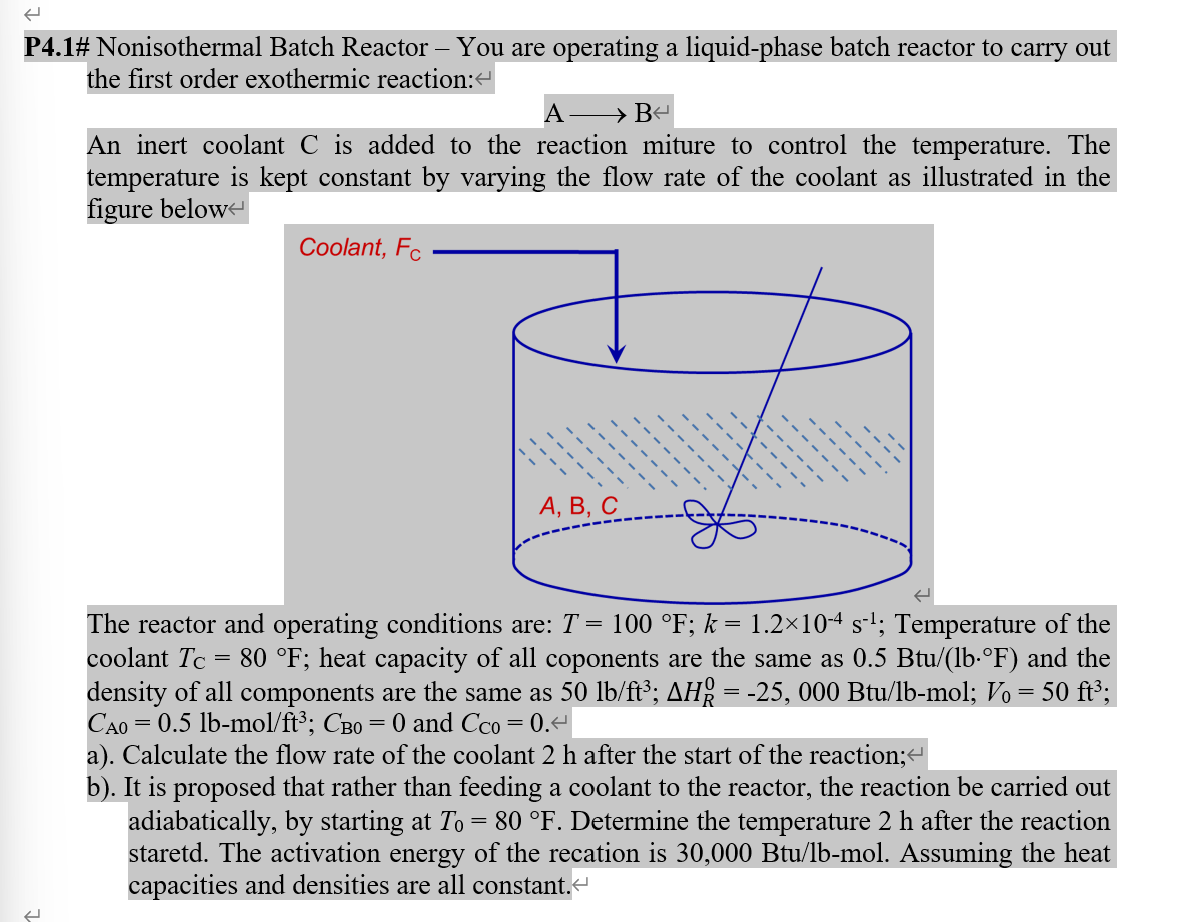 Solved P4.1# Nonisothermal Batch Reactor – You are operating | Chegg.com