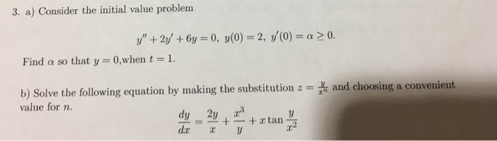 Solved Consider the initial value problem y" + 2y' + 6y = | Chegg.com