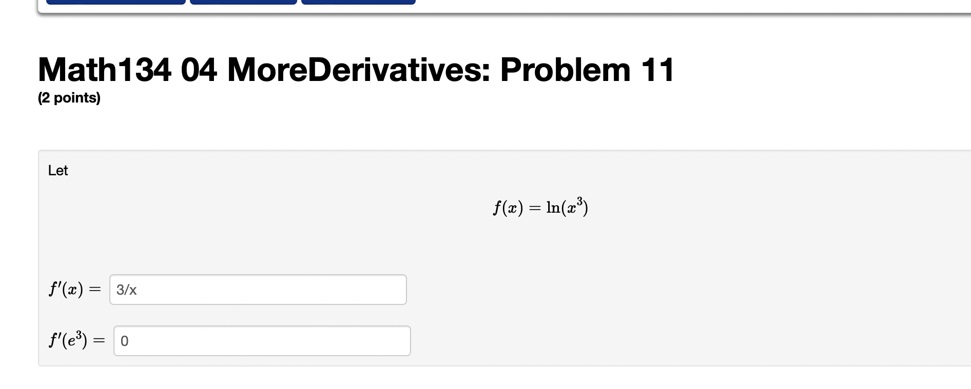 Solved Math134 04 MoreDerivatives: Problem 11 ( 2 points) | Chegg.com Solved Math134 04 MoreDerivatives: Problem 11 ( 2 points) | Chegg.com