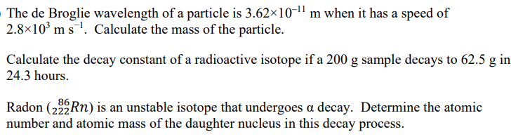 Solved The de Broglie wavelength of a particle is 3.62×10−11 | Chegg.com