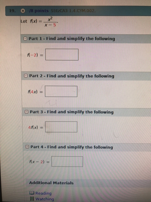 Solved Let f(x) = x^2/x - 5. Part 1 - Find and simplify the | Chegg.com