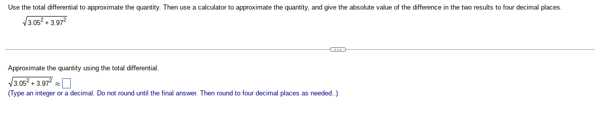 Solved Use the total differential to approximate the | Chegg.com