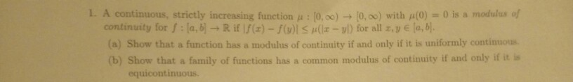 Solved 1. A continuous, strictly increasing function : 10.00 | Chegg.com