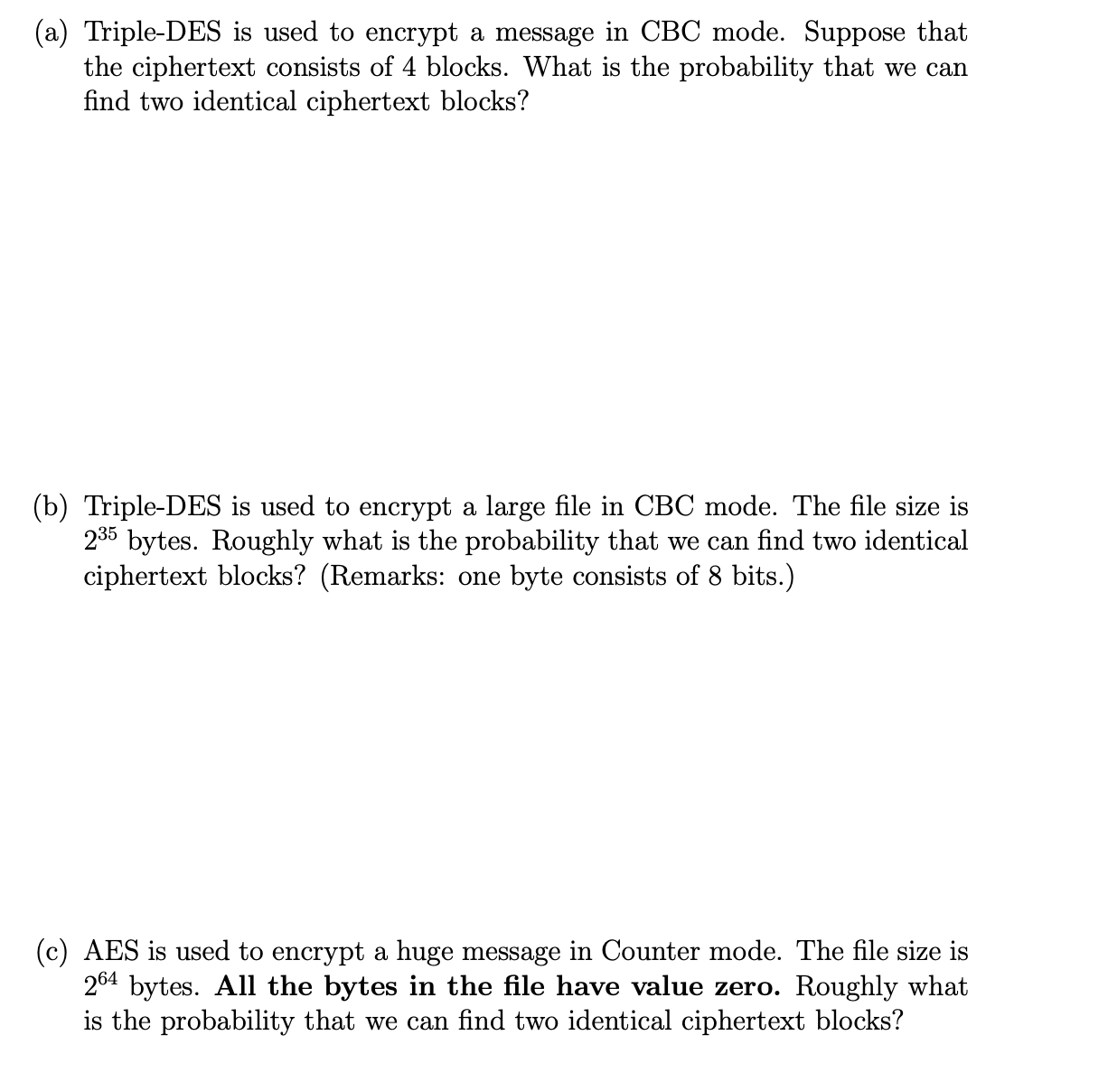 Solved (a) ﻿Triple-DES is used to encrypt a message in CBC | Chegg.com