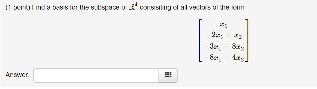 Solved (linear algebra) Find a basis for the subspace of R4 | Chegg.com