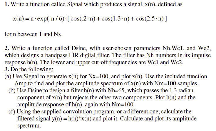 1. Write a function called Signal which produces a | Chegg.com