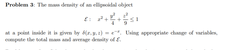 Solved Problem 3: The mass density of an ellipsoidal object | Chegg.com