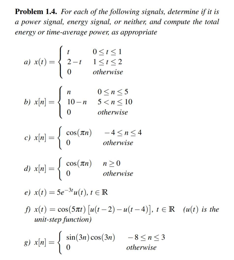 Solved Problem 1.4. For each of the following signals, | Chegg.com