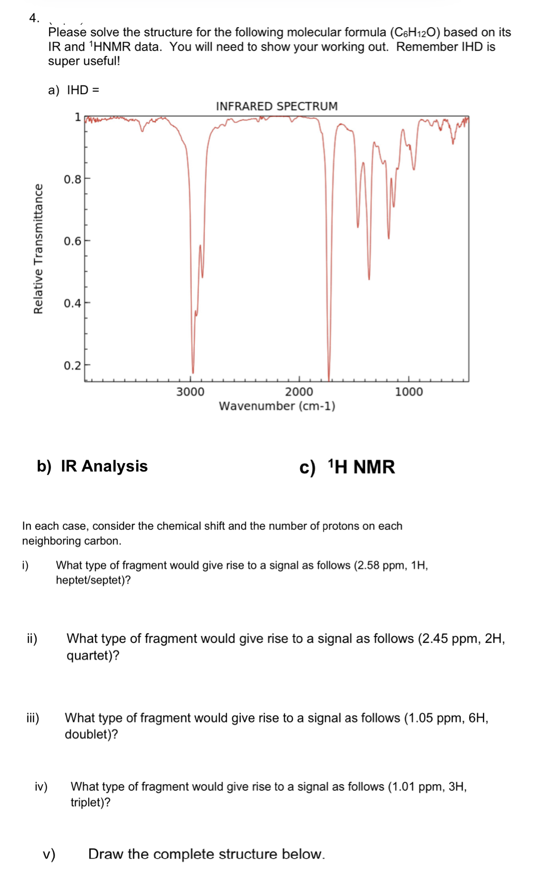 Solved 4. Please solve the structure for the following | Chegg.com