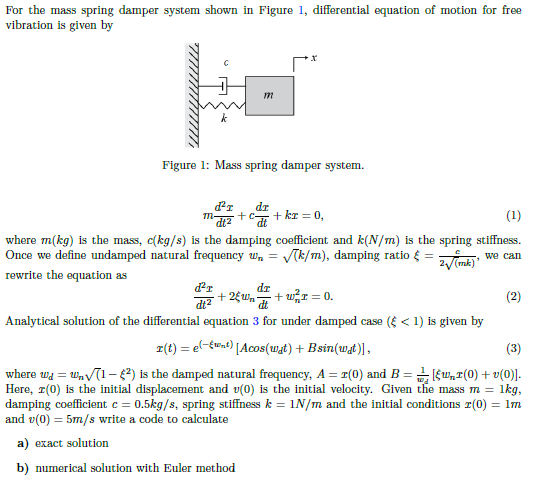 For the mass spring damper system shown in Figure 1, | Chegg.com
