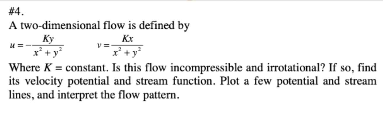 Solved \#4. A two-dimensional flow is defined by | Chegg.com