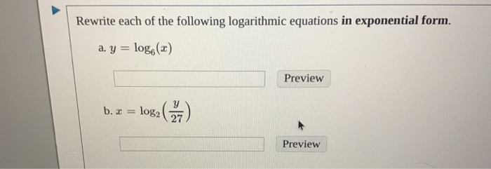 Solved Rewrite each of the following logarithmic equations | Chegg.com
