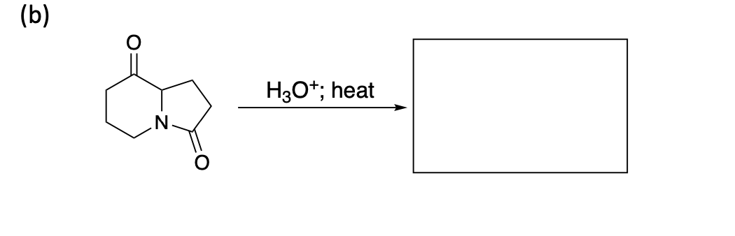 Solved (b) H3O+; heat | Chegg.com