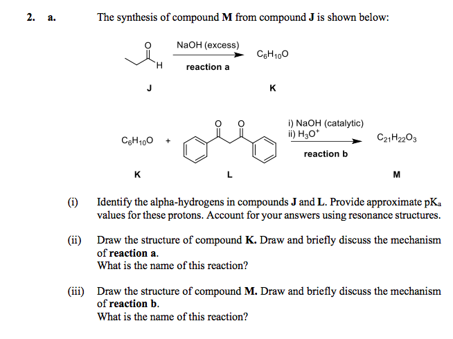 Solved 2. a. The synthesis of compound M from compound J is | Chegg.com