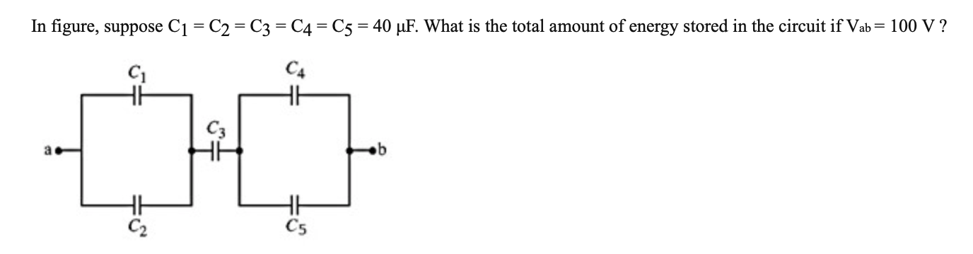 Solved In figure, suppose C1=C2 = C3 = C4 = C5 = 40 uF. What | Chegg.com