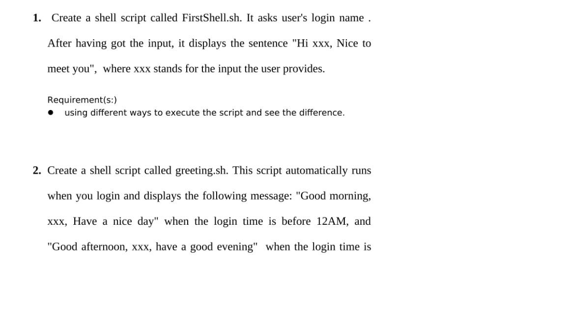 Solved 1. Create a shell script called FirstShell.sh. It | Chegg.com