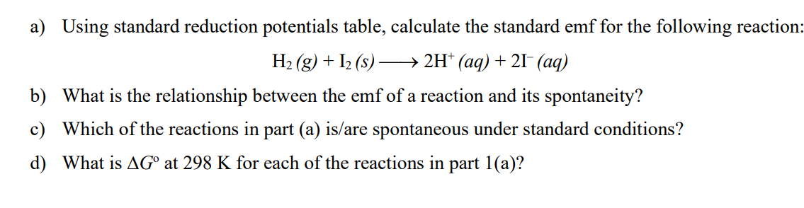 Solved a) Using standard reduction potentials table, | Chegg.com