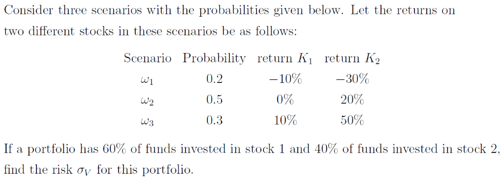 Solved Consider three scenarios with the probabilities given | Chegg.com
