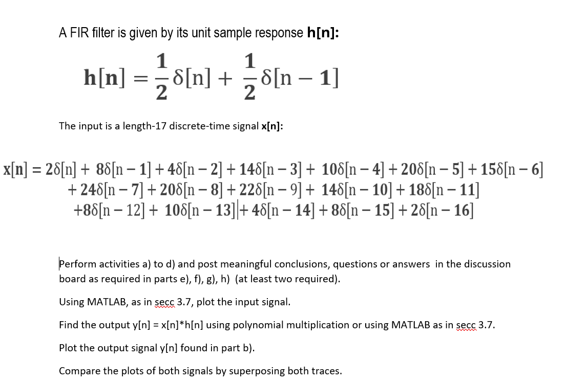 Solved A FIR filter is given by its unit sample response | Chegg.com