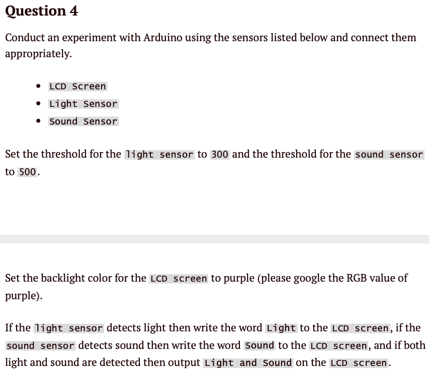 Solved Conduct An Experiment With Arduino Using The Sensors 