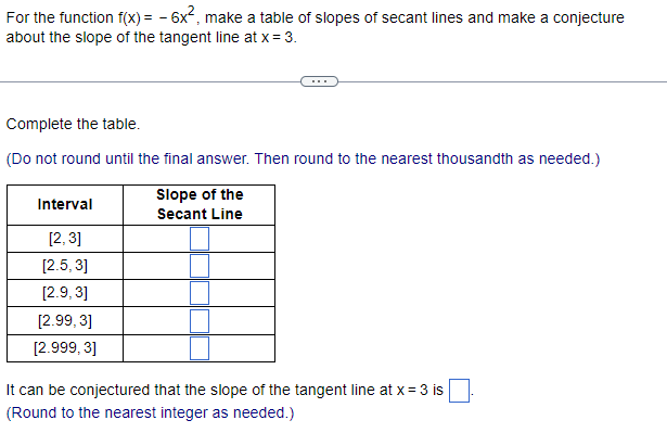 Solved For the function f(x)=−6x2, make a table of slopes of | Chegg.com