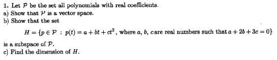 Solved 1. Let P be the set all polynomials with real | Chegg.com