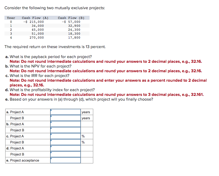 Solved Consider the following two mutually exclusive | Chegg.com