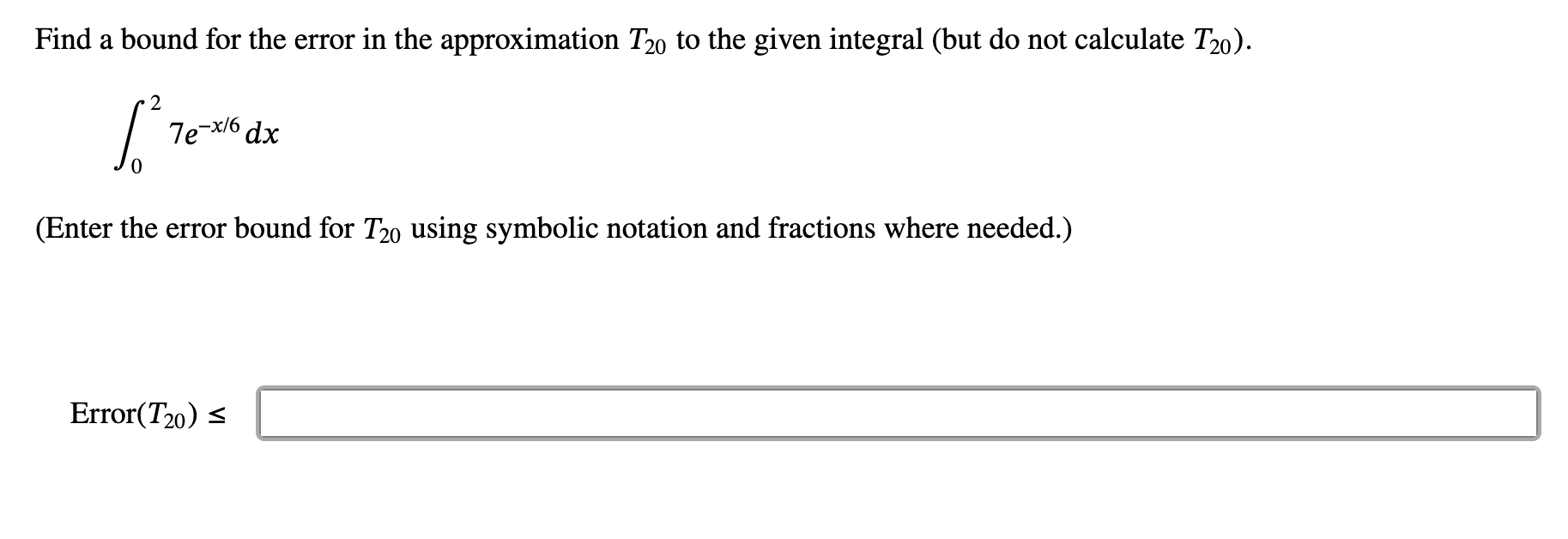 Solved Find a bound for the error in the approximation T20 | Chegg.com