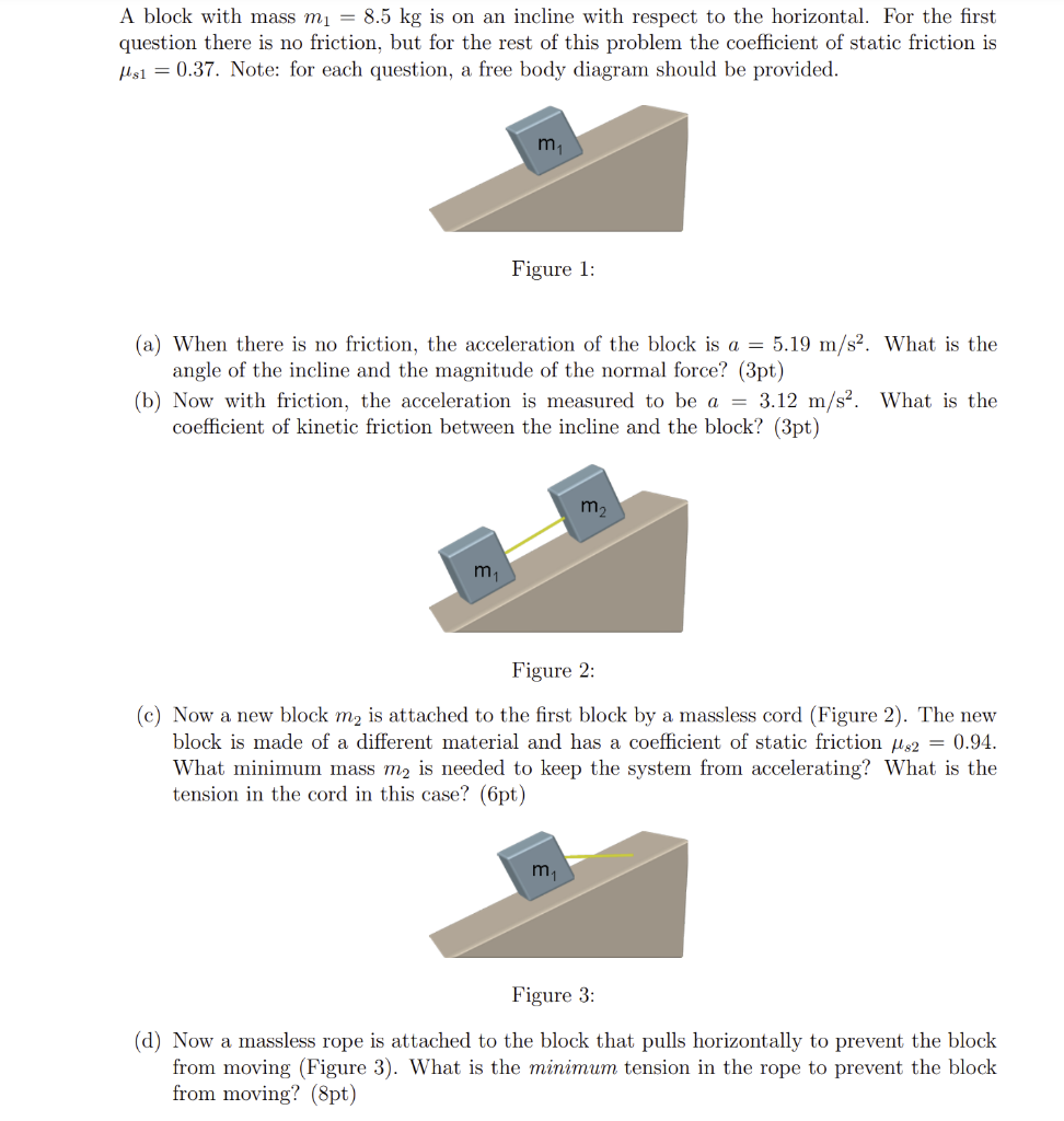 Solved A block with mass m1=8.5 kg is on an incline with | Chegg.com