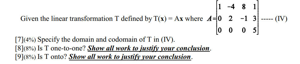 Solved Given the linear transformation T defined by T(x)=Ax | Chegg.com