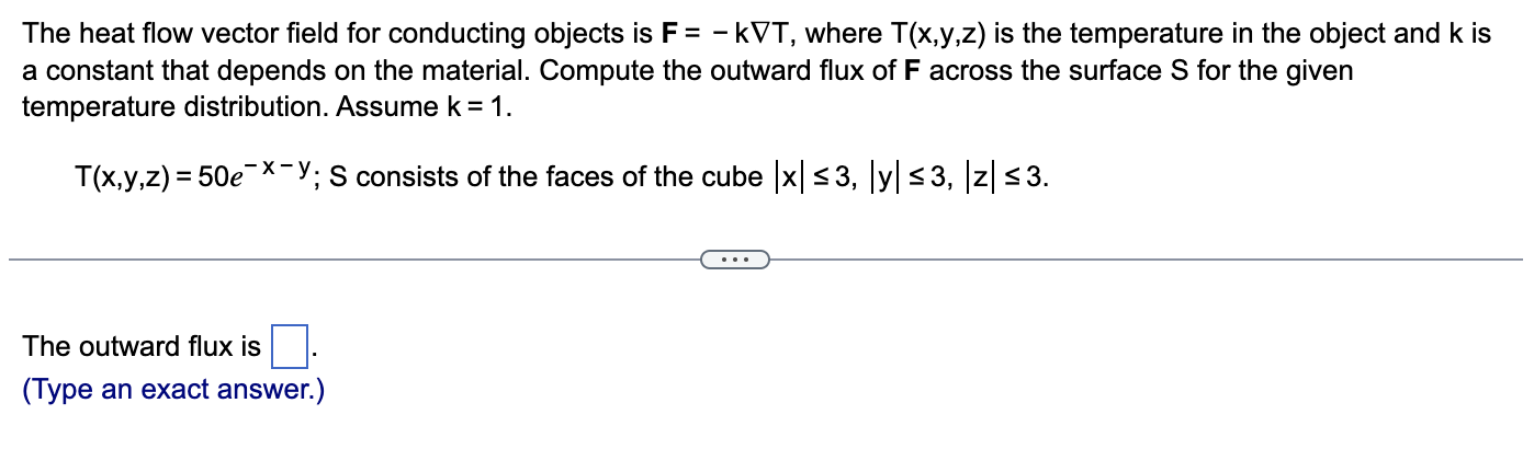The heat flow vector field for conducting objects is | Chegg.com