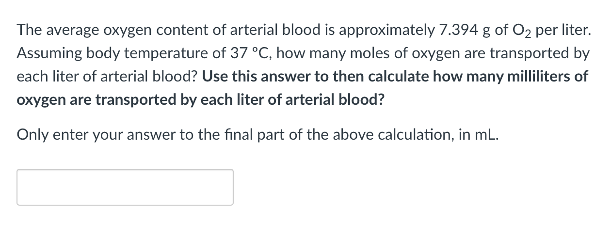 Solved The average oxygen content of arterial blood is | Chegg.com