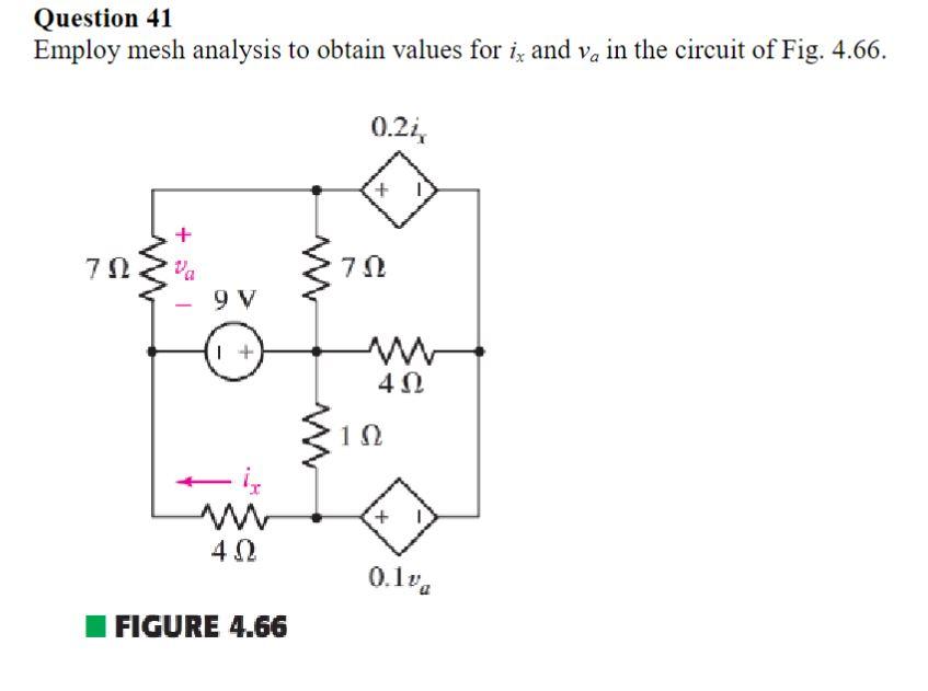 Solved Question 41 Employ mesh analysis to obtain values for | Chegg.com