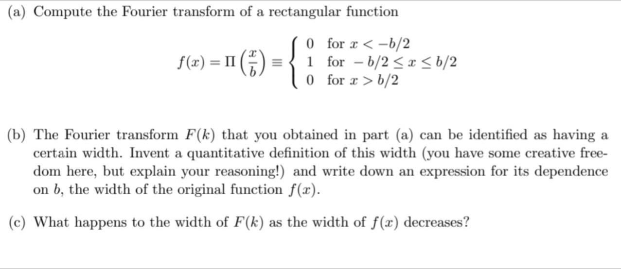 Solved (a) Compute the Fourier transform of a rectangular | Chegg.com