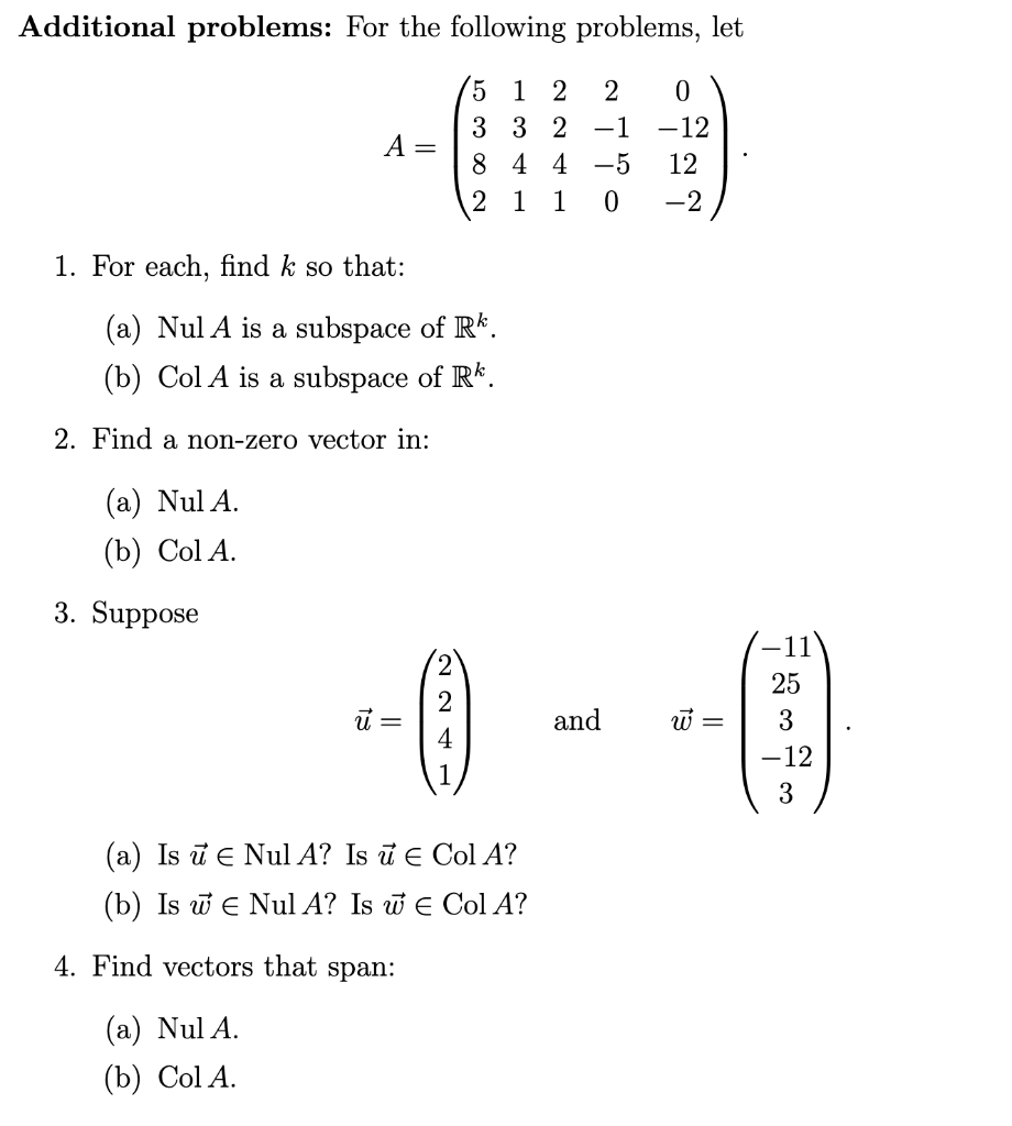 Solved Additional problems: For the following problems, let | Chegg.com